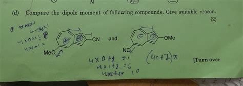 D Compare The Dipole Moment Of Following Compounds Give Suitable Reaso