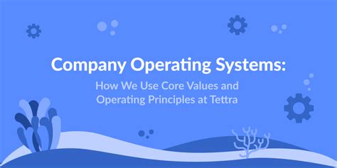 Company Operating Systems How We Use Core Values And Operating