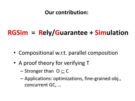 Ppt A Rely Guarantee Based Simulation For Verifying Concurrent Program Transformations