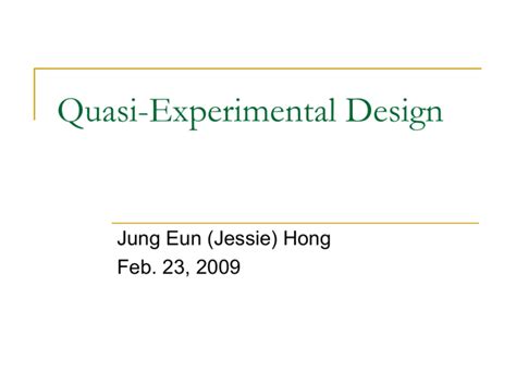 Quasi Experimental Design