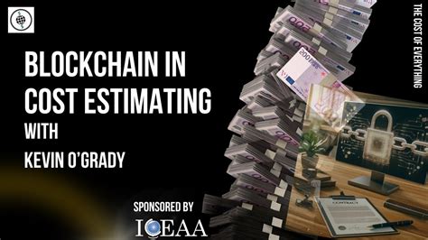 How Will Integrating Blockchain In Cost Estimating And Procurement Work Youtube