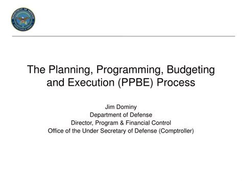 Ppt The Planning Programming Budgeting And Execution Ppbe Process