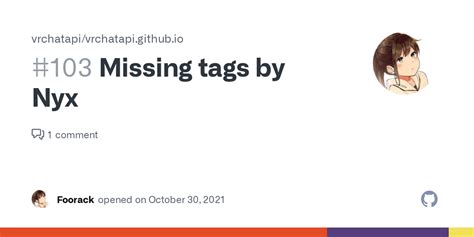 Missing Tags By Nyx · Issue 103 · Vrchatapi · Github