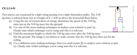 solved ce l3 4 01 m h two masses are connected by a light
