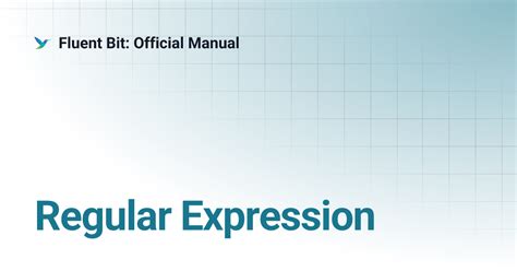 regular expression fluent bit official manual