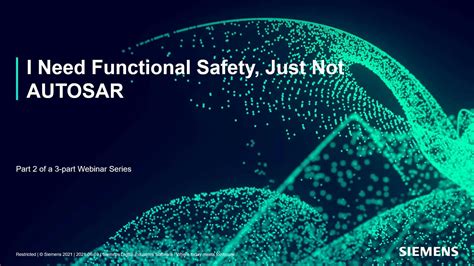 I Need Functional Safety Just Not Autosar Siemens Software