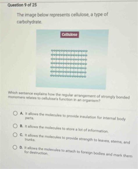 Question 9 Of 25 The Image Below Represents Cellulose A Type Of Carbohydrate Cellulose W Biology