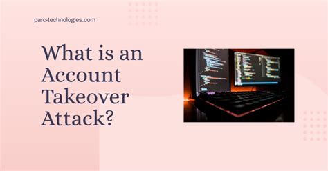 What Is An Account Takeover Attack
