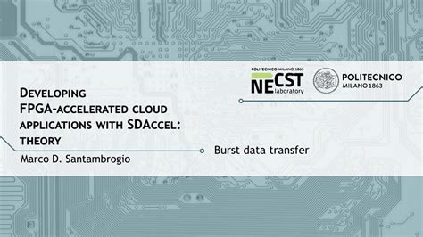 Burst Data Transfer Marco D Santambrogio Youtube