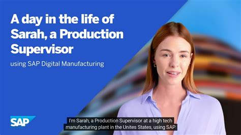 SAP Video A Day In The Life Of Sarah A Production Supervisor Using SAP Digital Manufacturing