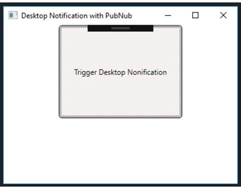 Desktop Toast Notifications With C Wpf And Mvvm Pubnub
