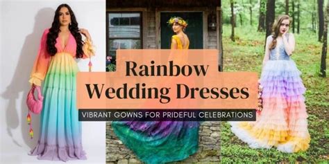 25 Best Rainbow Wedding Dresses That Are Perfect For Any Bride