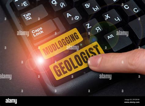 Hand Writing Sign Mudlogging Geologist Conceptual Photo Gather Information And Creating A