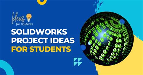 201 Solidworks Project Ideas [updated 2025]