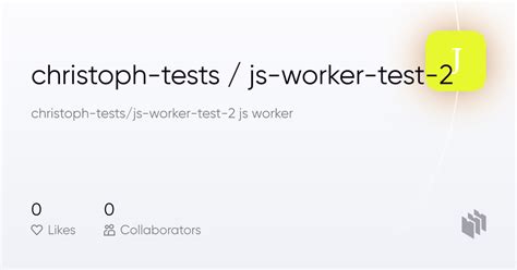 Christoph Testsjs Worker Test 2 Christoph Testsjs Worker Test 2 Js Worker