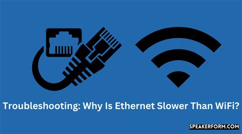 Boost Network Speed Troubleshooting Ethernet Slower Than WiFi