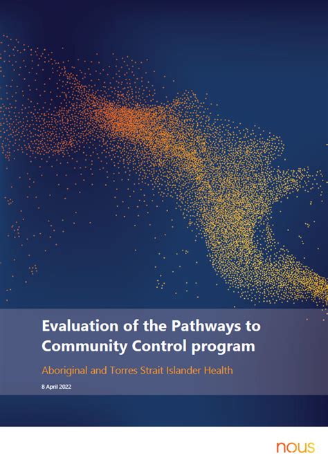 Evaluation Of The Pathways To Community Control Program Australian Government Department Of