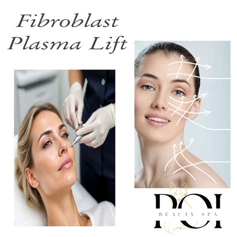 Poi New Service Fibroblast With Plasma Fibroblast We Can Treat A Wide