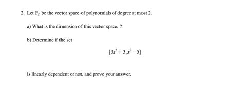 Solved Let P Be The Vector Space Of Polynomials Of Chegg