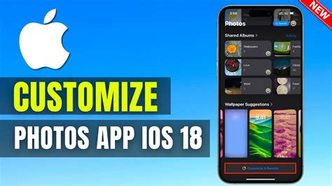 How To Customize Photos App On Iphone In Ios 18 Youtube