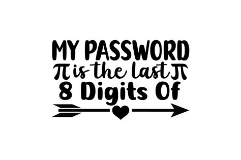 My Password Is The Last 8 Digits Of Svg Graphic By Rajibstore987