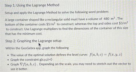 Solved Step Using The Lagrange Method Setup And Apply The Chegg Com