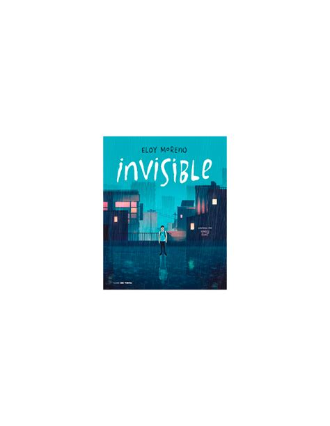 Invisible Edición Ilustrada Eloy Moreno Outlet Exclusivo