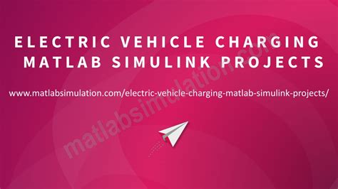Ppt Electric Vehicle Charging Matlab Simulink Projects Powerpoint Presentation Id10844997