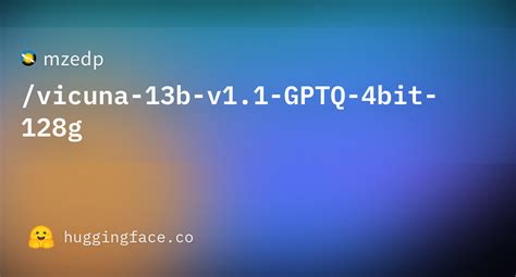 Mzedpvicuna 13b V11 Gptq 4bit 128g At Main