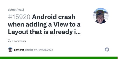 Android Crash When Adding A View To A Layout That Is Already In Another Layout · Issue 15920