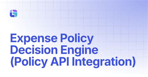Expense Policy Decision Engine Policy Api Integration Glik