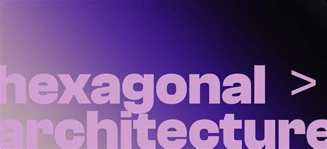 Hexagonal Architecture And Domain Driven Design Building Scalable And Maintainable Software Vangwe