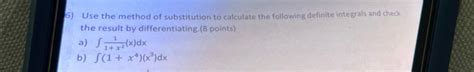 Solved Use The Method Of Substitution To Calculate The Chegg