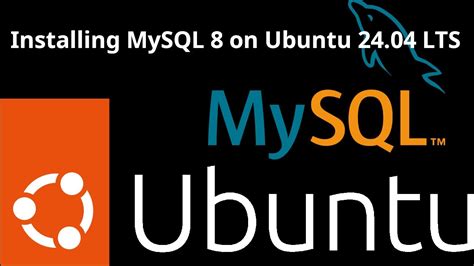 How To Install Mysql Server On Ubuntu 2404 Lts Youtube
