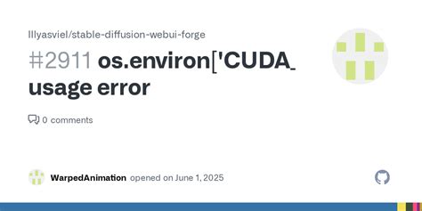 Os Environ CUDA VISIBLE DEVICES Usage Error Issue Lllyasviel Stable Diffusion Webui