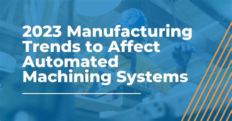 automated machining systems trends ams automated machine systems