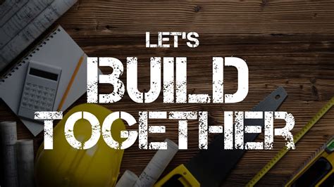 Let S Build Together Youtube