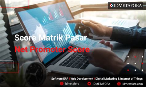 Mari Mengenal Apa Itu Net Promoter Score Fungsi Jenis Hingga Cara Menghitungnya Idmetafora