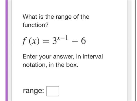 Solved What Is The Range Of The Function F X Chegg Com