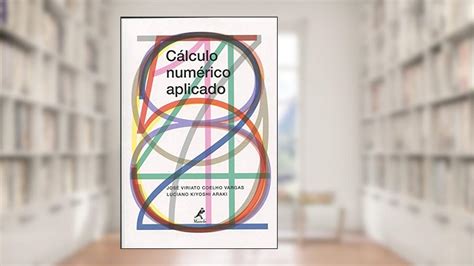 Resumo De Cálculo Numérico Aplicado De José Viriato Coelho
