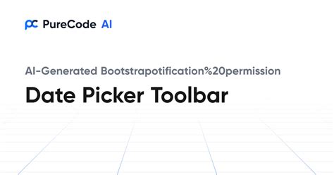 Build Great Bootstrapotification20permission Date Picker Toolbar