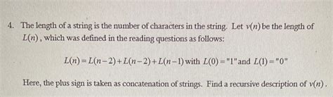 Solved 4 The Length Of A String Is The Number Of Characters Chegg Com