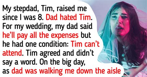 I Asked My Stepdad Not To Attend My Wedding To Please My Dad Bright Side