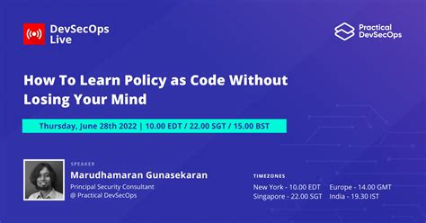 How To Learn Policy As Code Without Losing Your Mind Practical Devsecops