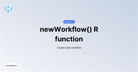 Newworkflow R Function From Seqminer R Packages