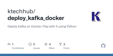 GitHub Ktechhub Deploy Kafka Docker Deploy Kafka On Docker Play With It Using Python