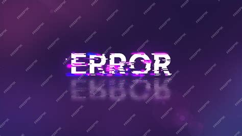 Premium Photo 3d Rendering Error Text With Screen Effects Of Technological Glitches