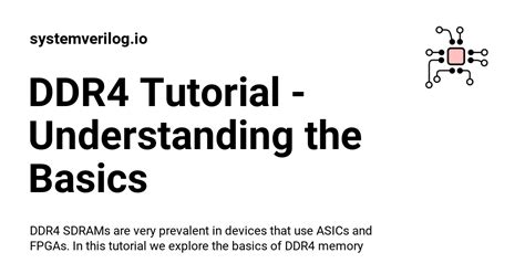 Ddr4 Tutorial Understanding The Basics