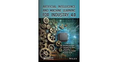 12 Application Of Ai And Ml In Industry 40 Artificial Intelligence And Machine Learning For