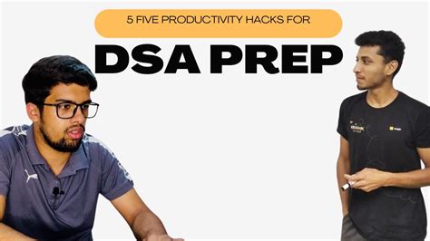 5 Five Productivity Hacks For Dsa Prep Youtube
